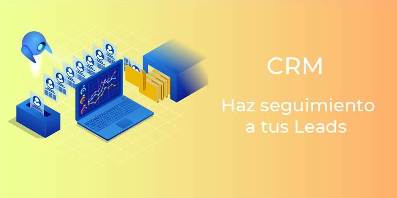 CRM: Cómo hacer seguimiento de Clientes [Guía Completa]